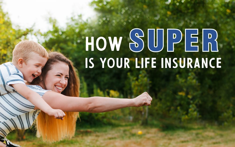 How Super Is Your Life Insurance? | Financial Foundations Australia