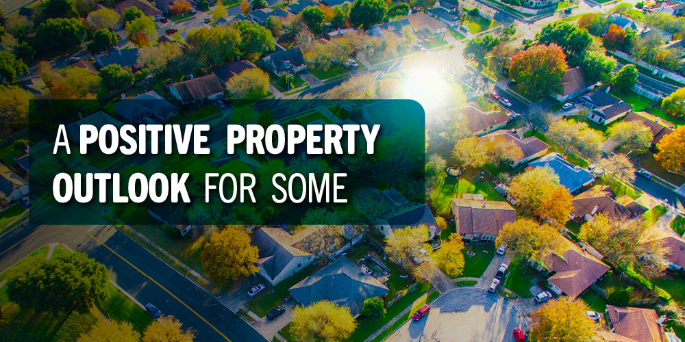 A Positive Property Outlook For Some | Financial Foundations Australia